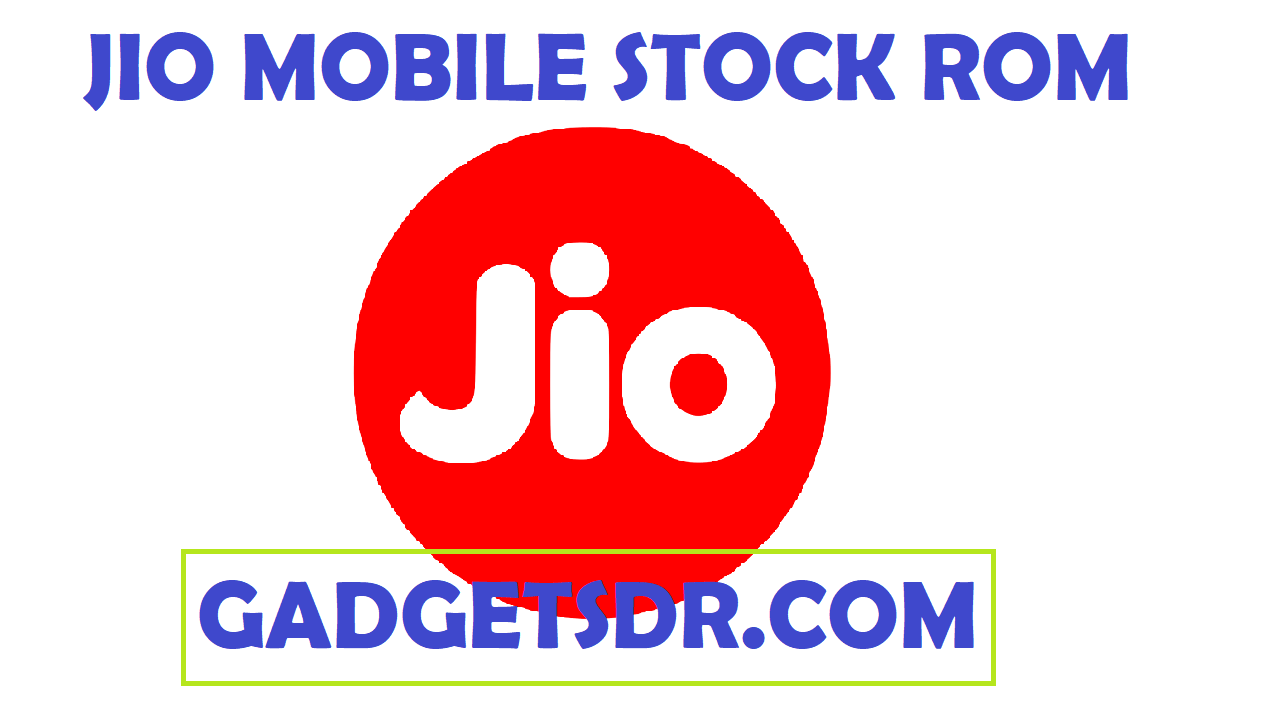 Jio Phone Next LS1542QWN Flash File latest Firmware Stock Rom