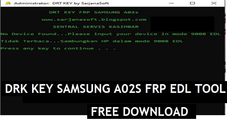 DRT KEY Samsung A02s FRP EDL Tool Download - One Click Unlock