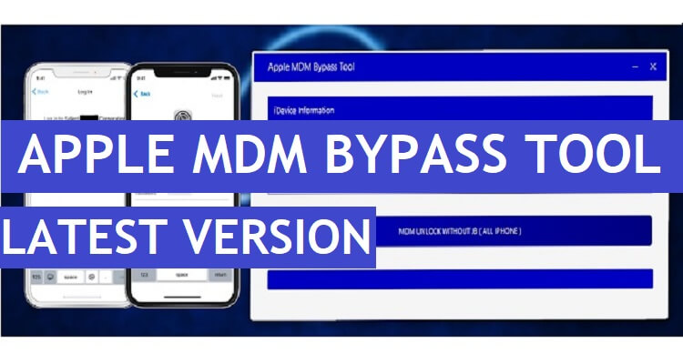 Download Apple MDM Bypass Tool Latest Version Free All iPhone IOS
