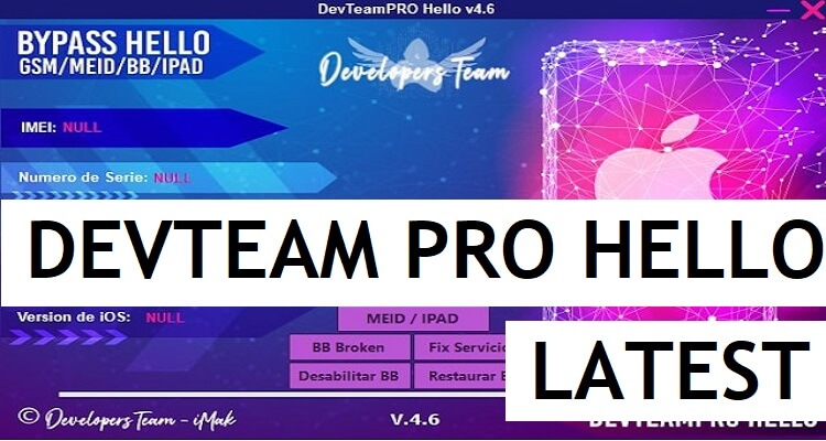 DevTeamPRO Hello Tool V4.6 Download Latest Hello Screen Untethered