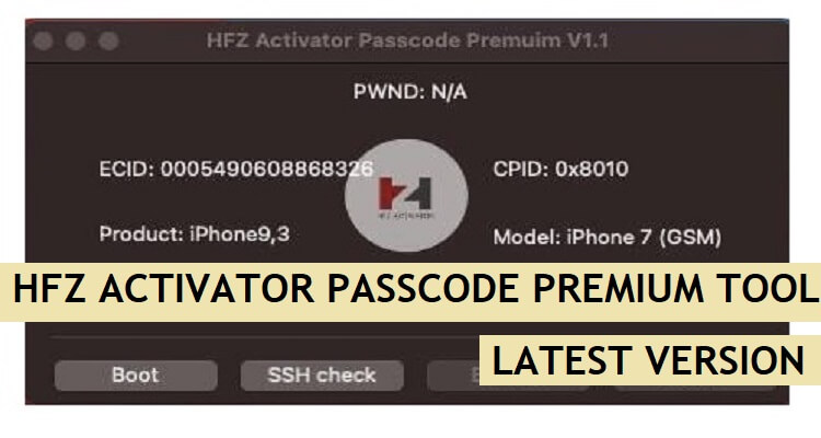 HFZ Activator Passcode Bypass Premium Tool V1.7 Download for MAC