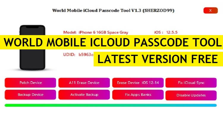 World Mobile iCloud Passcode Tool V1.3 Download Free Latest Version