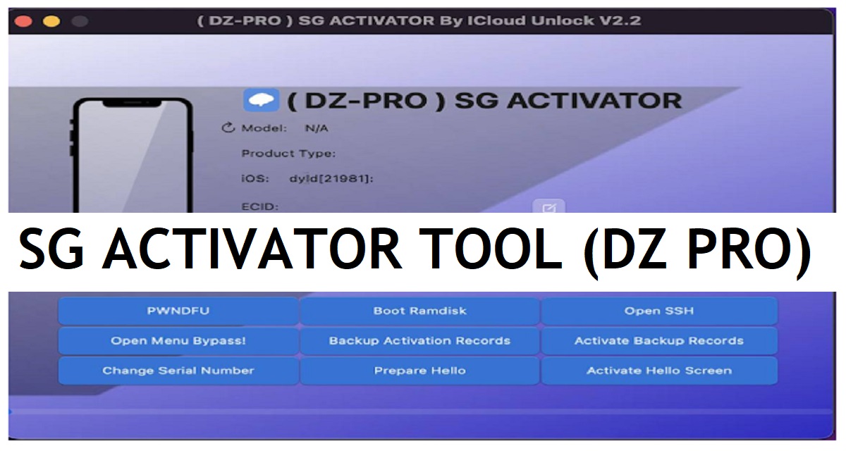 SG Activator Tool V2.2 (Dz Pro) Download Latest for MAC & Windows Free