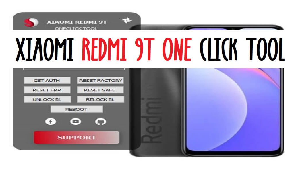 Xiaomi Redmi 9T One Click Tool AIO Download Auth, FRP, Format