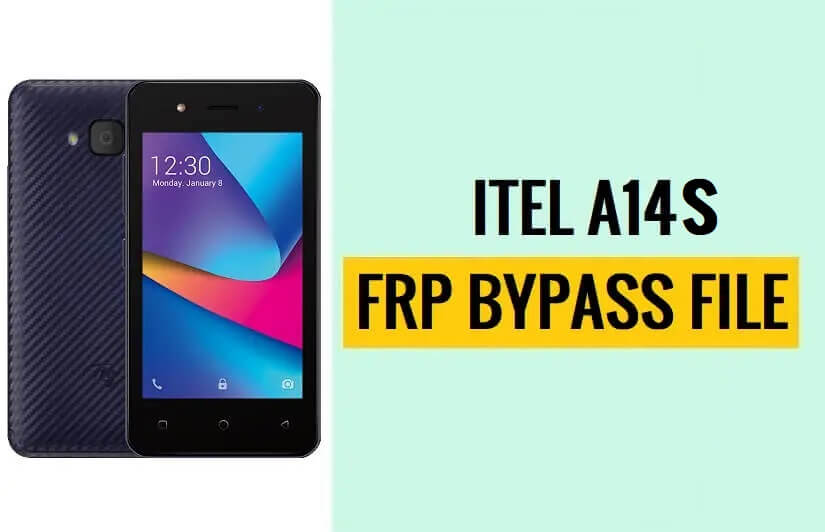 Itel A14s FRP File Download (Bypass/Unlock Google) by SPD Tool