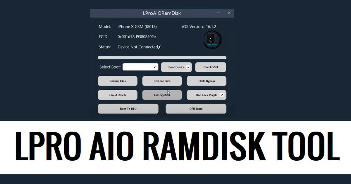 LPRO AIO Ramdisk Windows Tool V1.5 Download Latest Version
