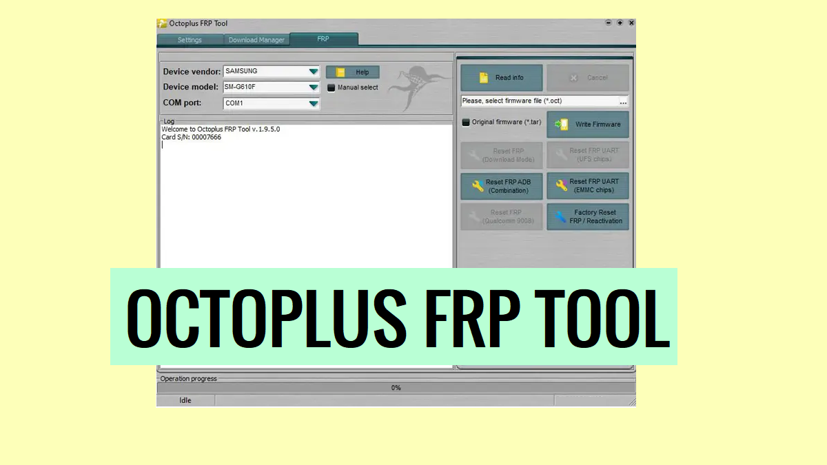 Octoplus FRP Tool v2.3.8.0 (Latest version) - GSM Doctor
