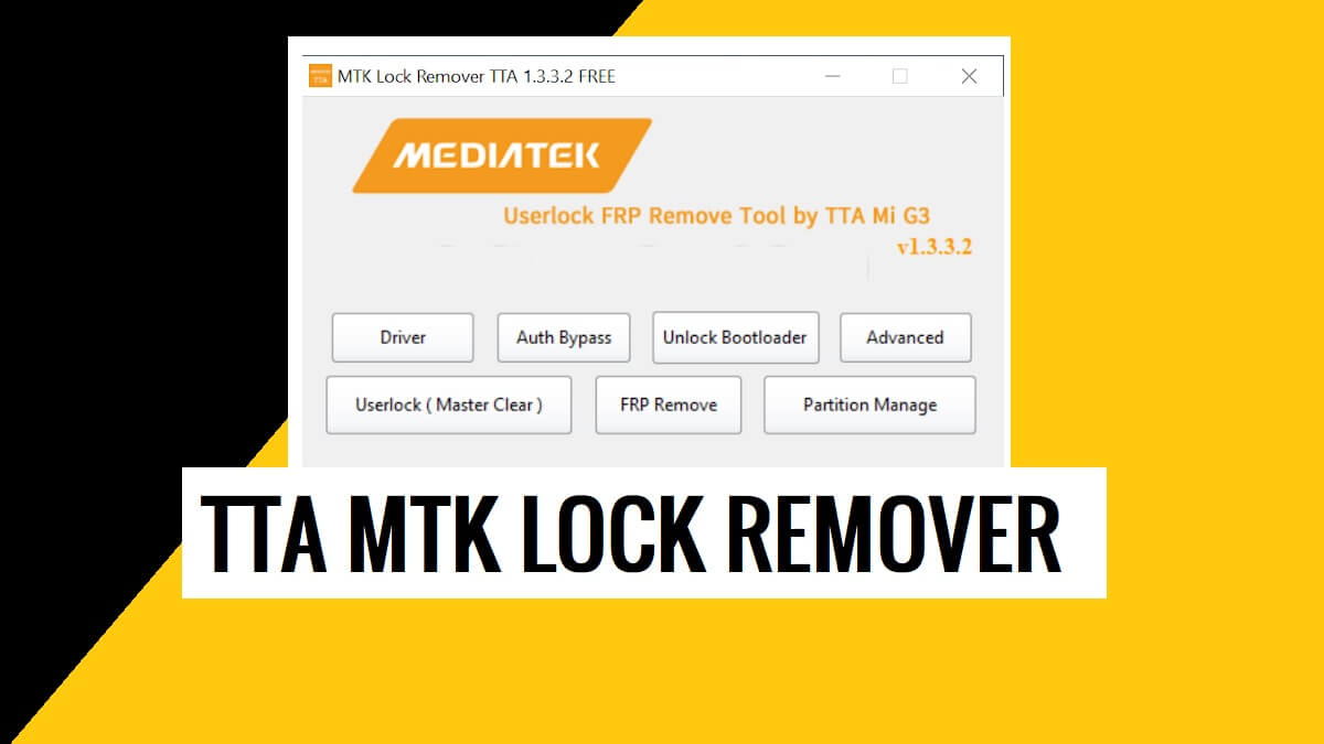 TTA MTK Lock Remover Tool V1.3.3.2 (2024) Free Download - GSM Doctor